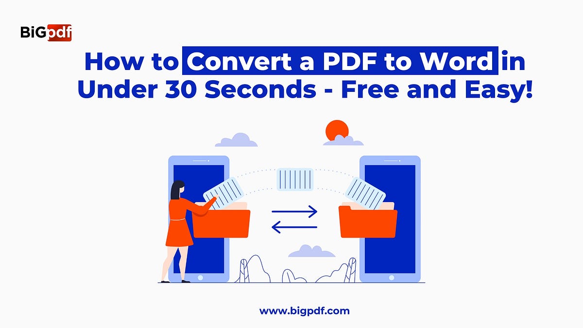 How to Convert a PDF to Word in Under 30 Seconds — Free and Easy! | by ...