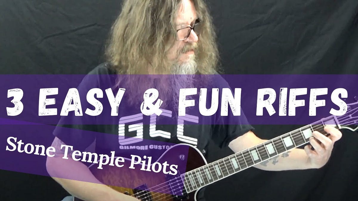 3 Easy And Fun Riffs By Stone Temple Pilots (Plush/Sex Type Thing/Creep ...