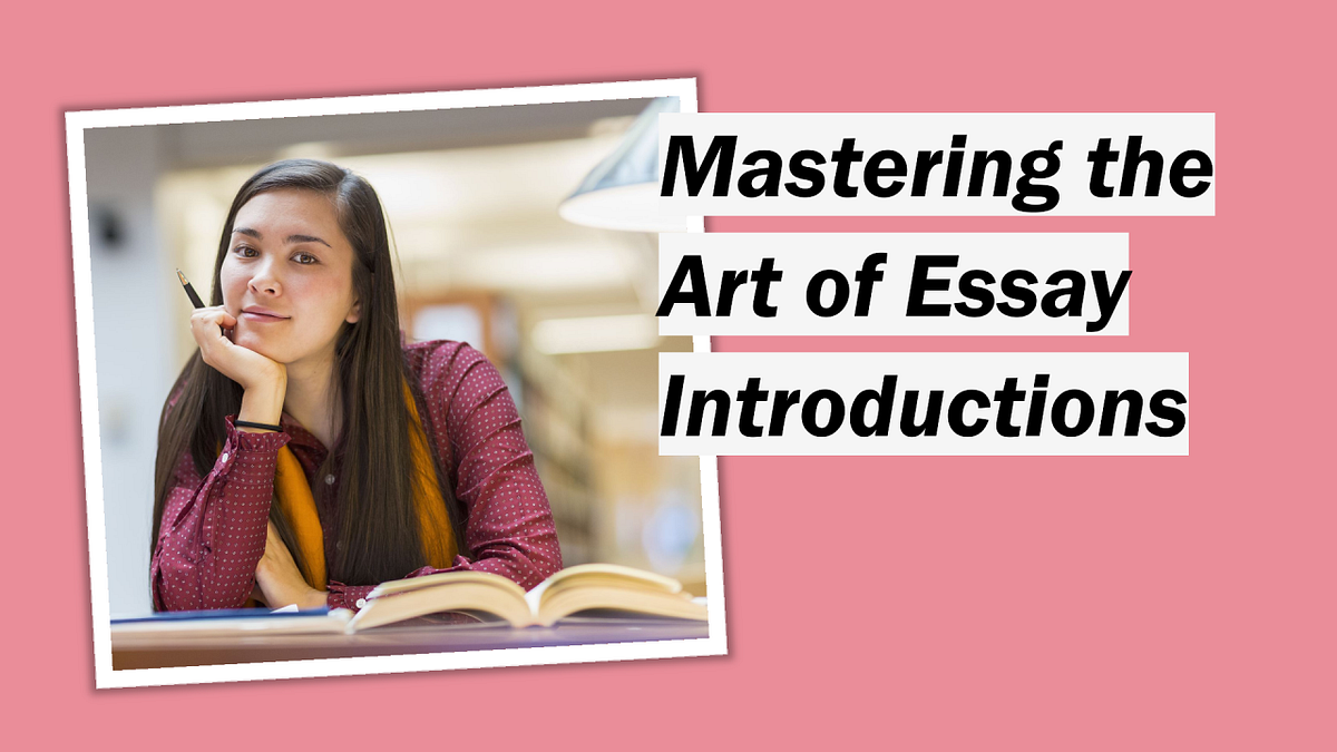 Tips for writing an essay introduction | by Grace Ella | Medium