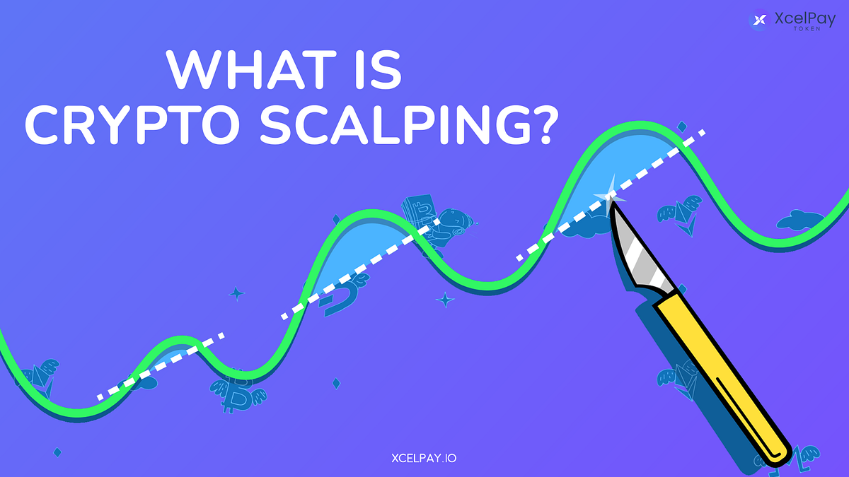 What is Crypto Scalping?. Crypto scalping is a sophisticated… | by ...