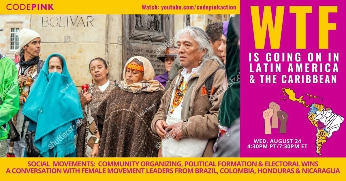 WTF is Going on in Latin America & the Caribbean: Social Movements ...