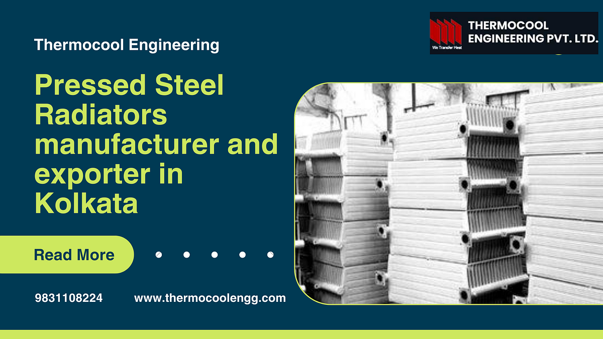 Pressed Steel Radiators manufacturer and exporter in Kolkata | by ...