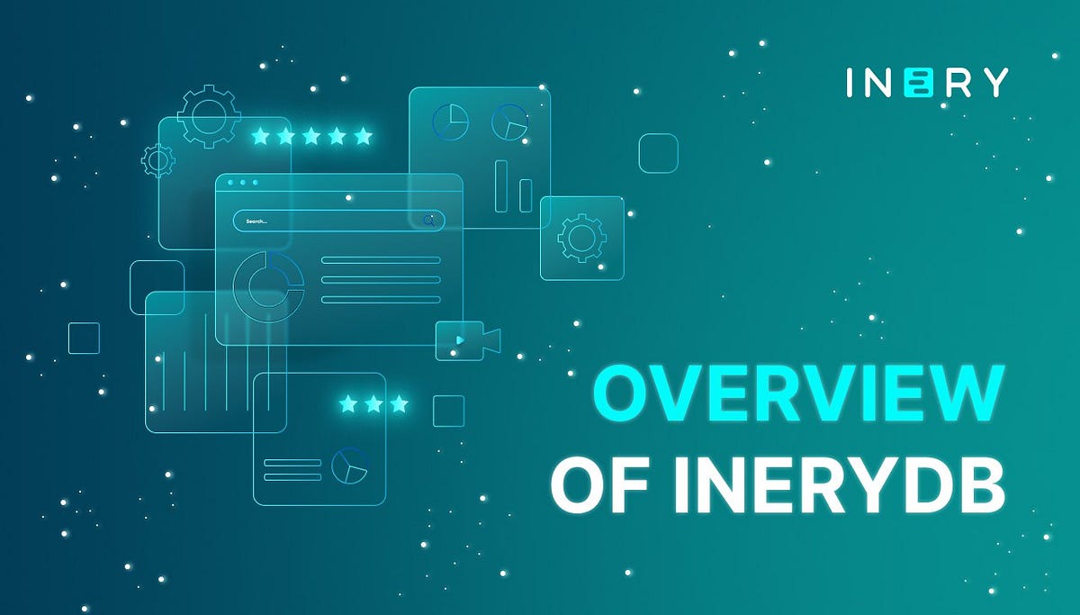 An Overview Of Inerydb Decentralized Database Management Solution By Inery Blockchain Medium