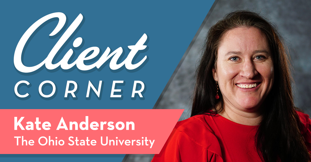 Introducing the Client Corner: Meet Kate Anderson of Ohio State ...
