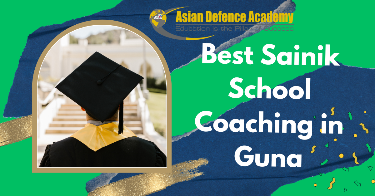 Excelling at Sainik School Entrance Exams: Asian Defence Academy in ...