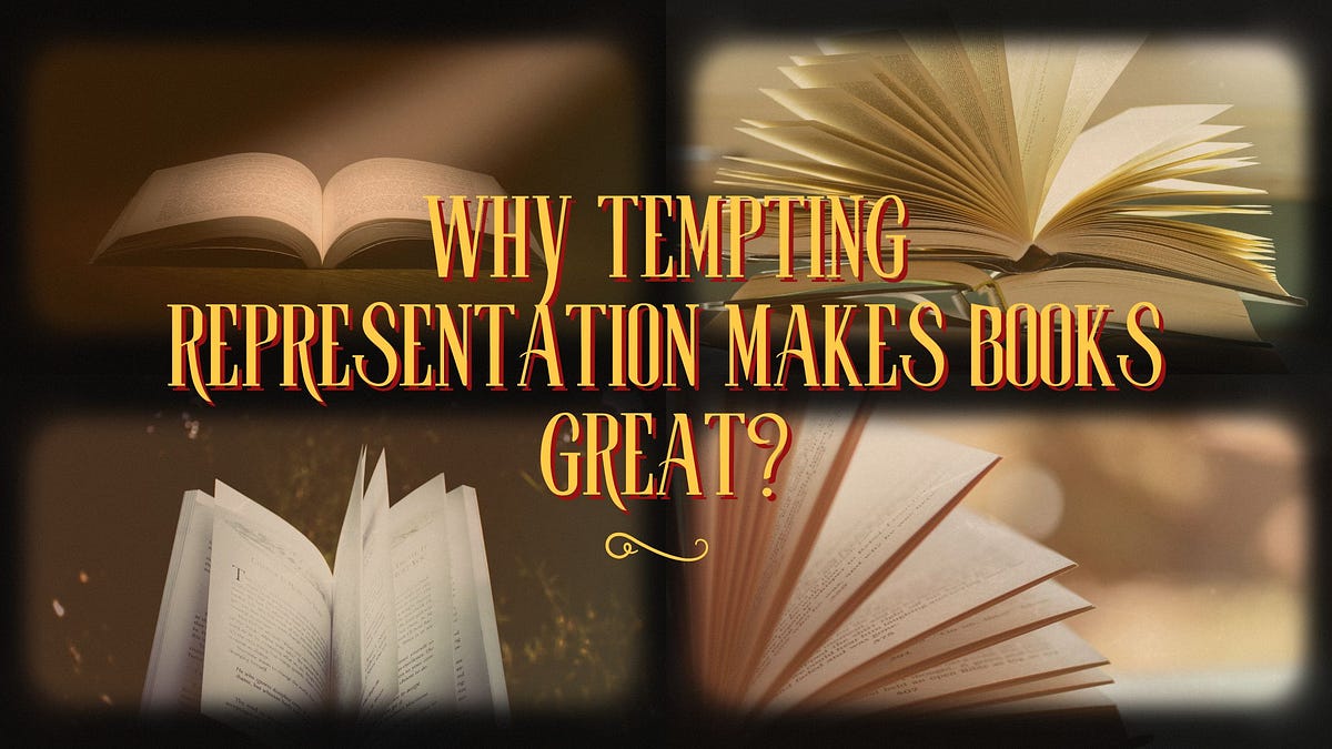 Why Tempting Representation Makes Books Great? | Medium