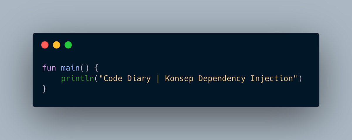 Code Diary | Konsep Dependency Injection | by Anna Karenina Jusuf | Medium