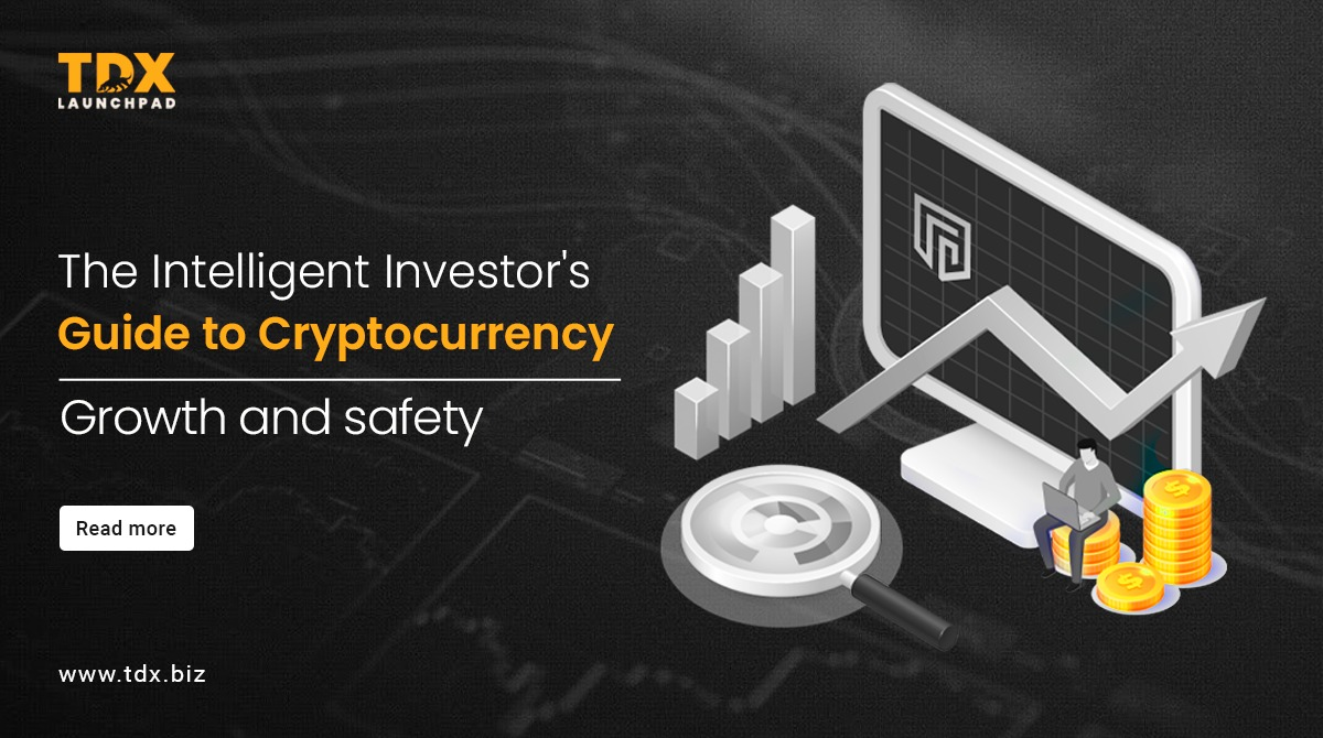 The Intelligent Investor’s Guide to Cryptocurrency: Growth and Safety | by TDX | Medium
