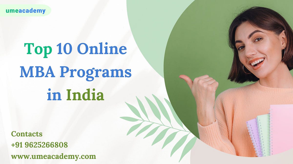 Top 10 Online MBA Programs in India - Mdmudassir - Medium