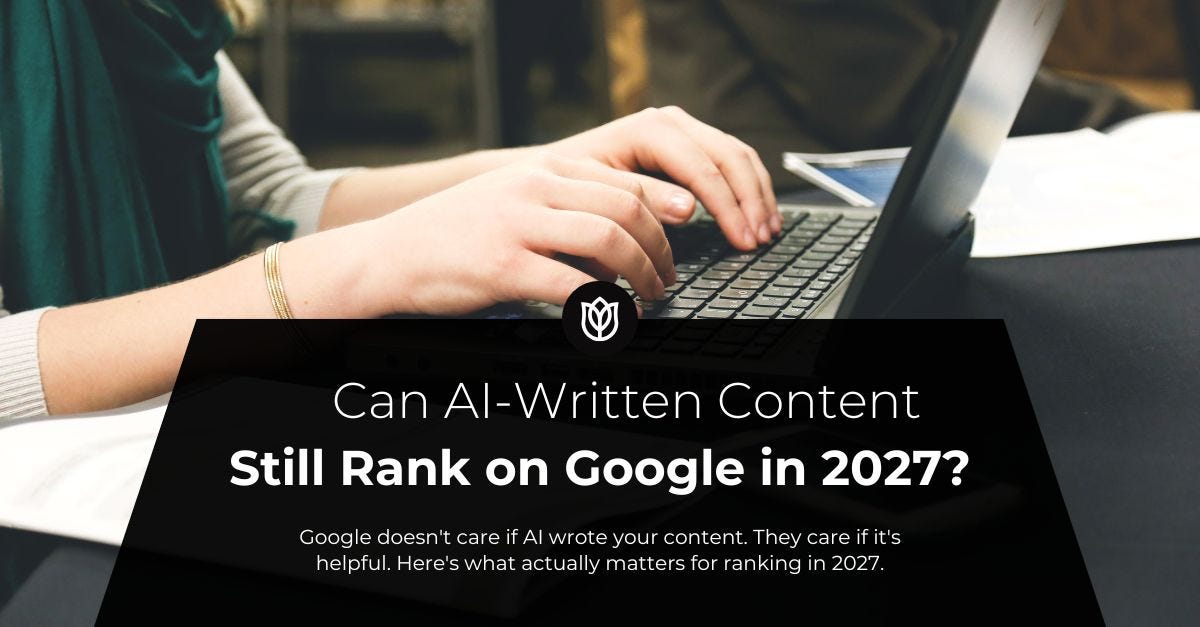Can AI-Written Content Still Rank on Google in 2027? | by thefueon ...