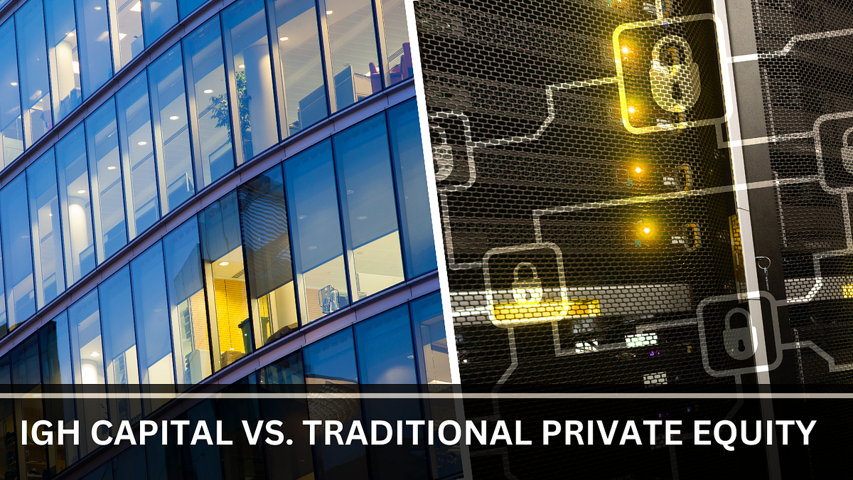 Democratizing Investments: IGH Capital vs. Traditional Private Equity ...