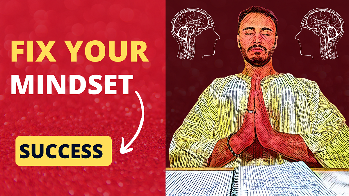 How to Fix Your Mindset and Achieve Your Goals | by One Milli Journey ...
