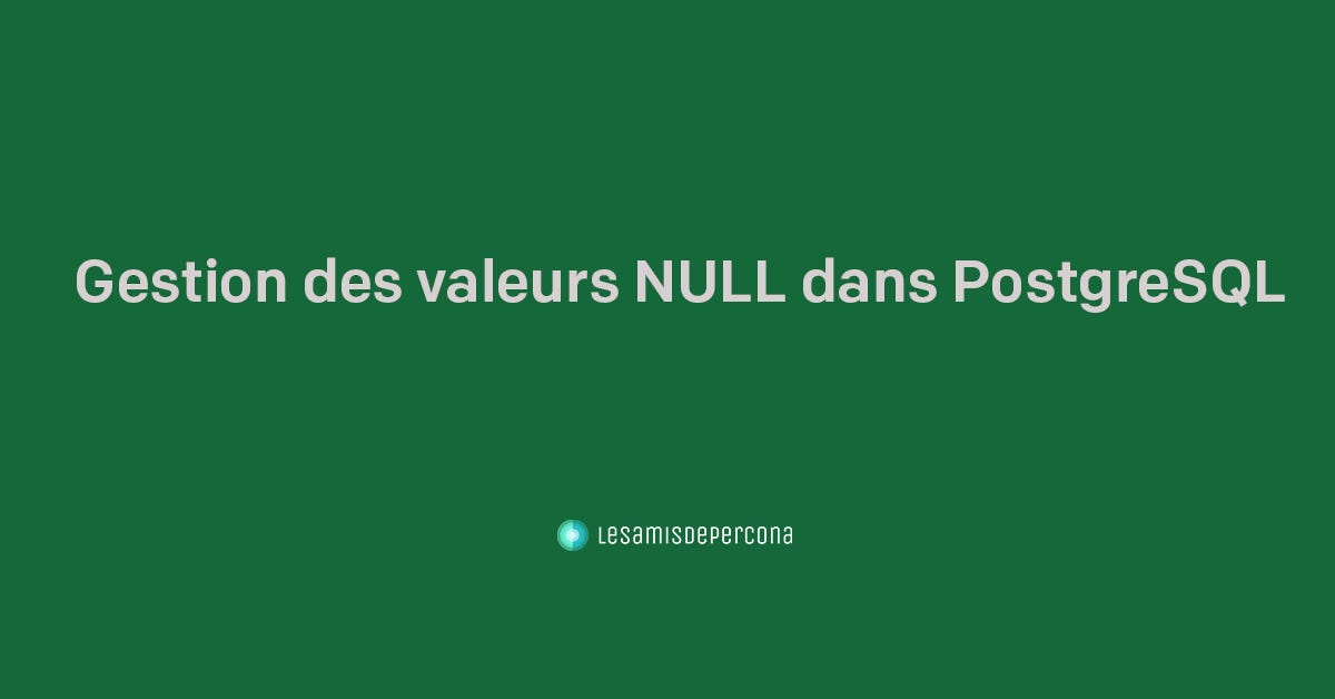 Gestion des valeurs NULL dans PostgreSQL | by Francis Namako | Medium Gestion des valeurs NULL dans PostgreSQL | by Francis Namako | Medium