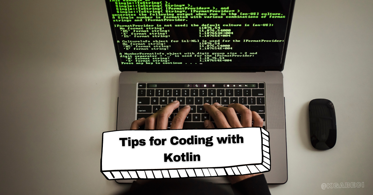 Tips for Coding with Kotlin. Kotlin is a cross-platform, statically… | by Kevin Gabeci | Level ...