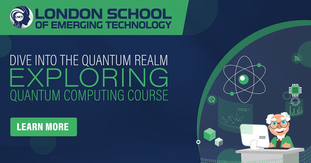 Dive into the Quantum Realm: Exploring Quantum Computing Course - London School of Emerging ...