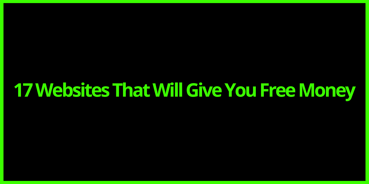 💸💰 17 sites that will give you free money | by Online Business Club ...