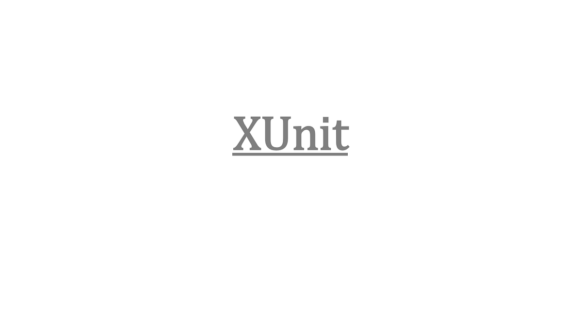 XUnit in .NET - simplifylibraries - Medium