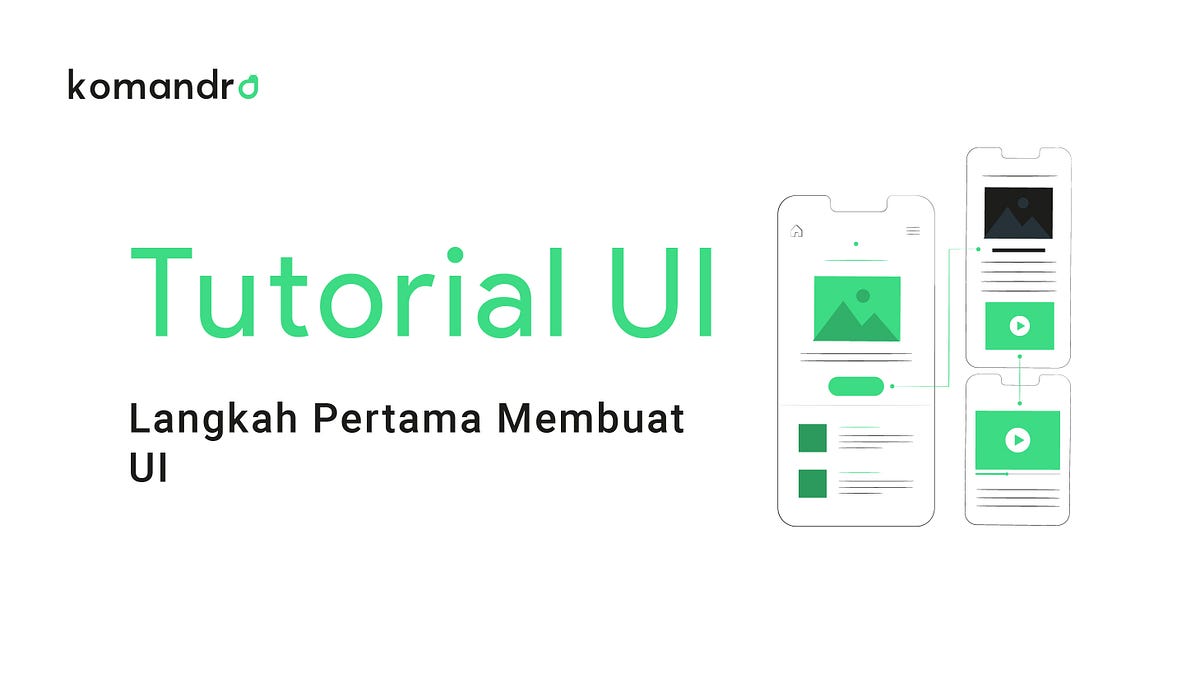 Tutorial UI Design — #2 Langkah Pertama Membuat UI | by gipey_design ...