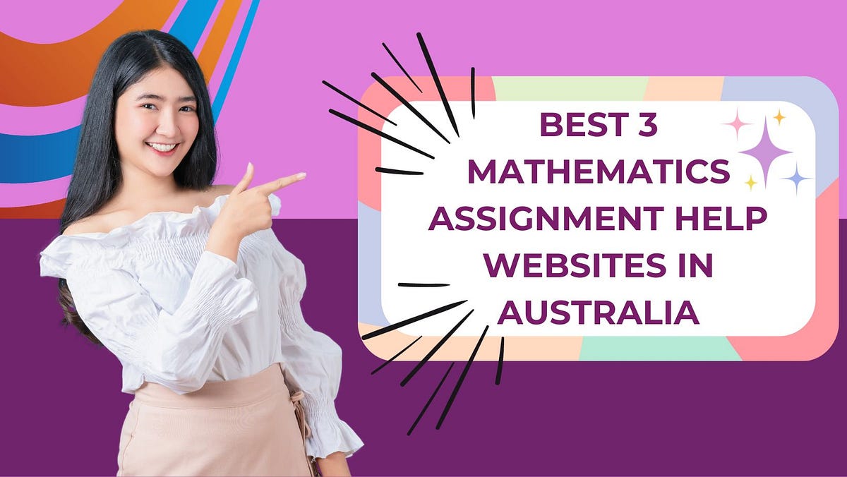 Best 3 Mathematics Assignment Help Websites In Australia | by Xero ...