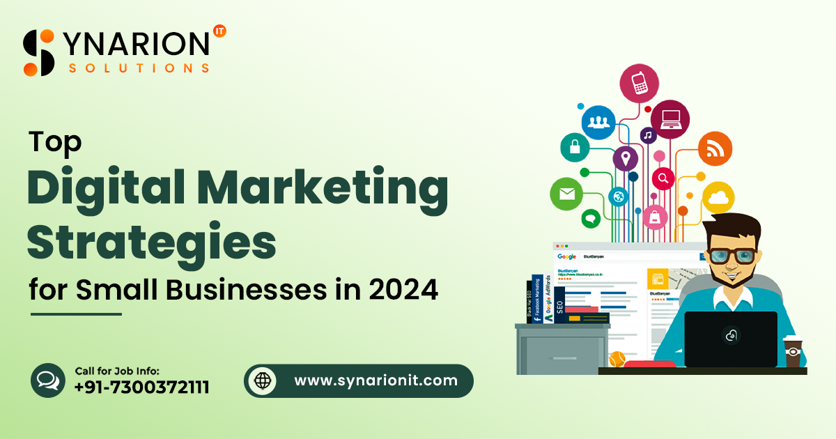 Top Digital Marketing Strategies for Small Businesses in 2024 | by Synarion IT Jaipur | Aug ...