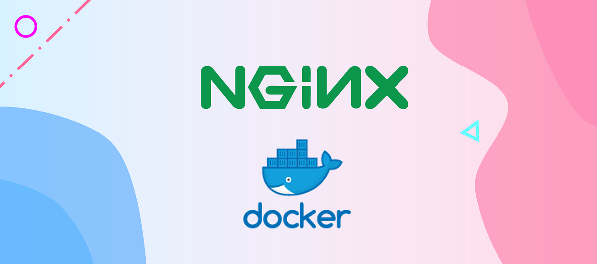 Get Started with NGINX on Docker. How to deploy a single-page app with… | by Changhui Xu | codeburst