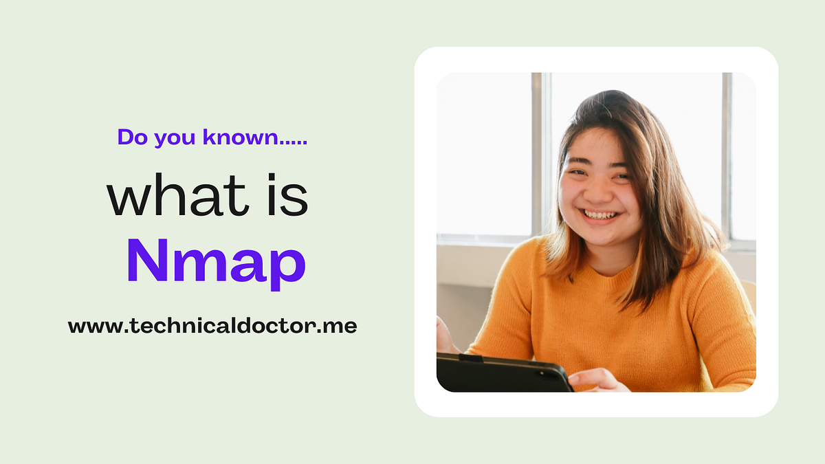 what is nmap?? - technical doctor - Medium