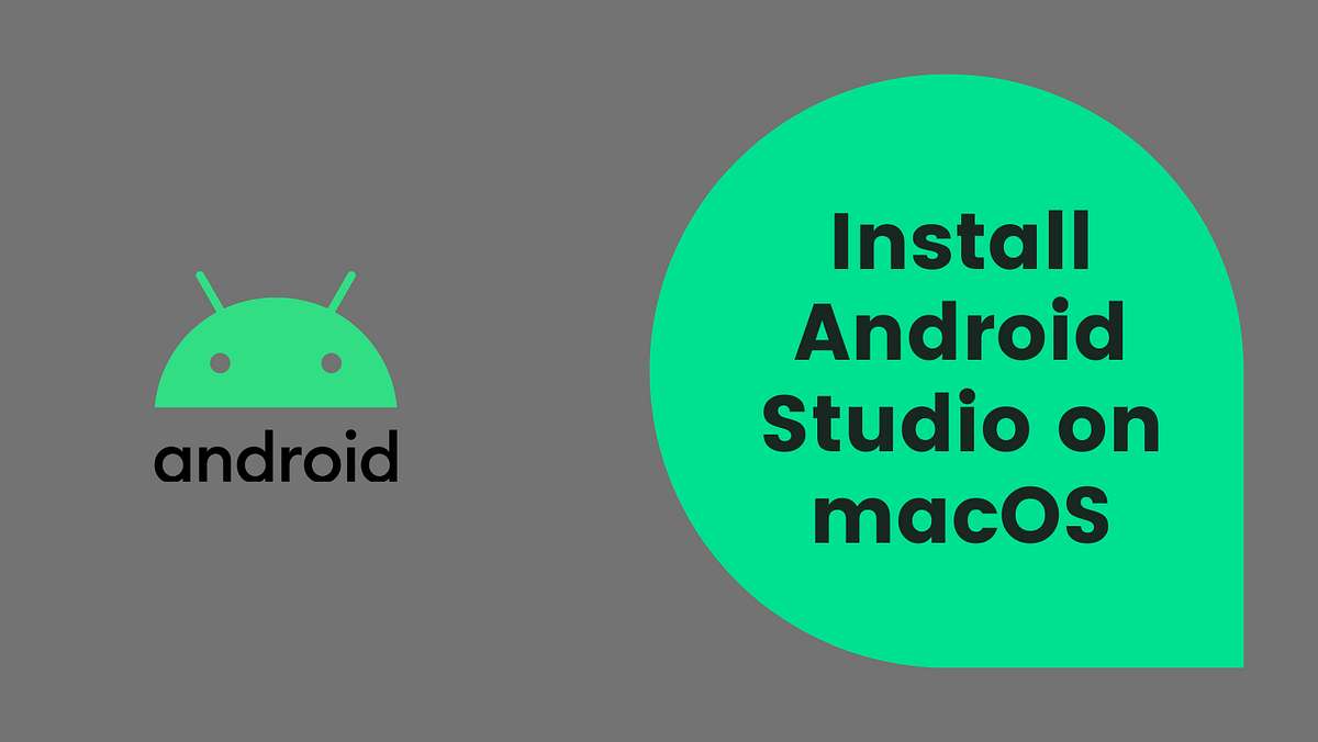 Install Android Studio on macOS and Create A Project | by Bharathiraja ...