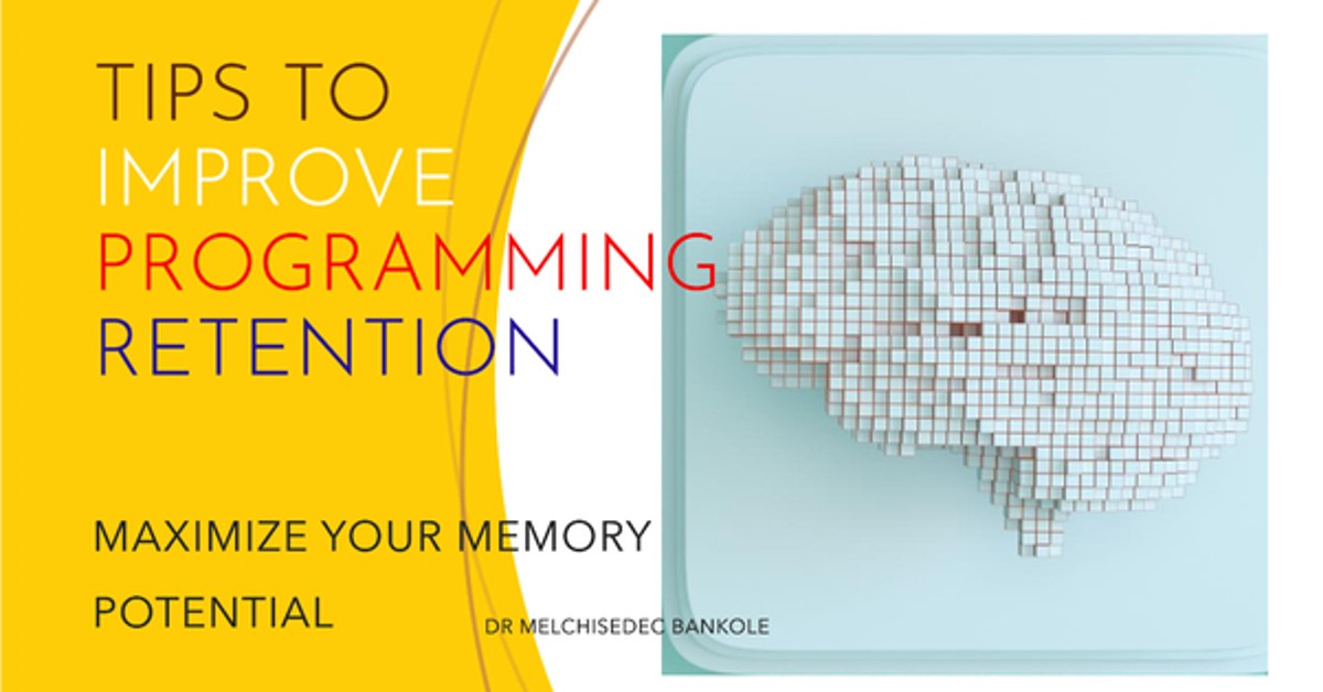 Why You Easily Forget Programming Concepts and Codes And How To Improve Your Memory Retention ...