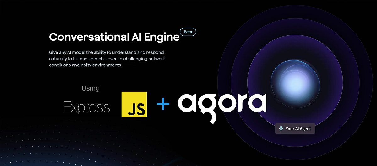 Build an Agora Conversational AI Backend with Express | by Hermes ...