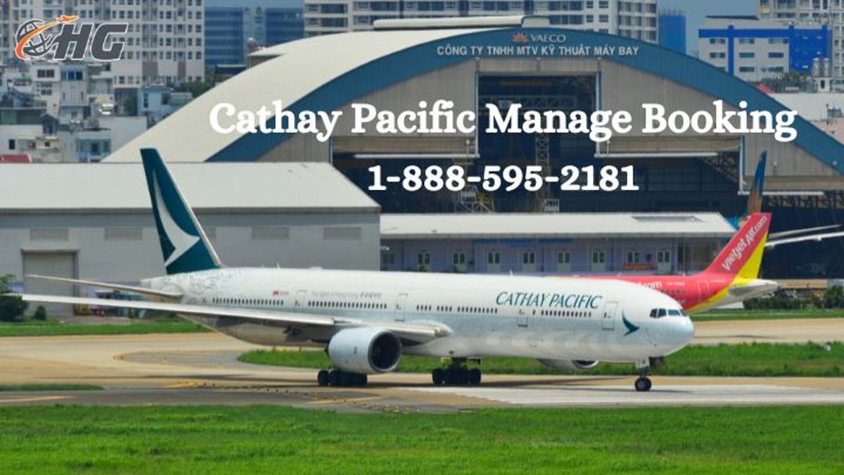How can I manage my booking at Cathay Pacific Airways? | by ...