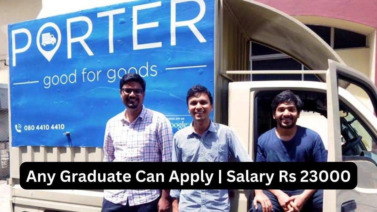 Porter Hiring Trainee Business Associate, Salary Upto Rs 3.2 LPA | by V ...