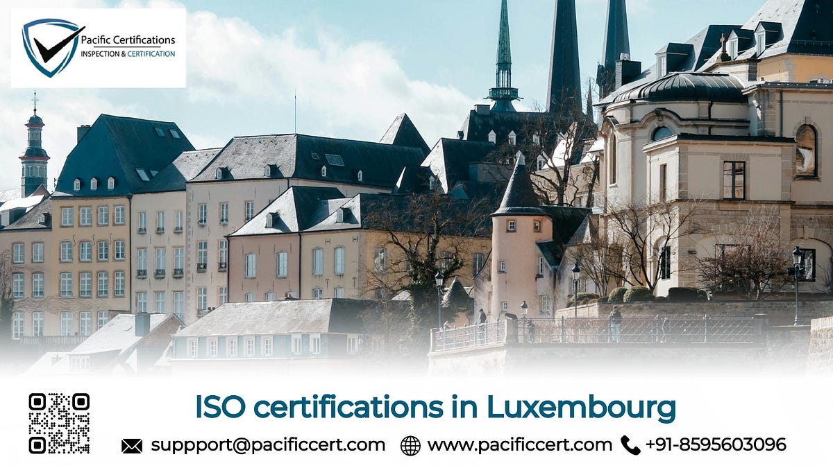 ISO Certifications in Luxembourg and How Pacific Certifications can ...