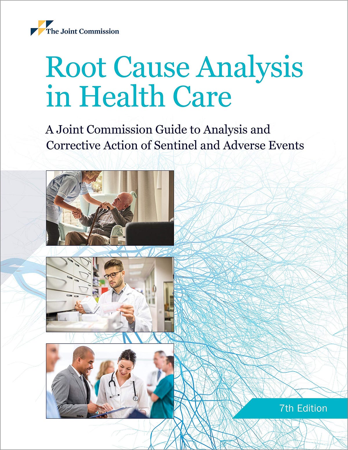 [READING] Root Cause Analysis in Health Care: A Joint Commission Guide ...
