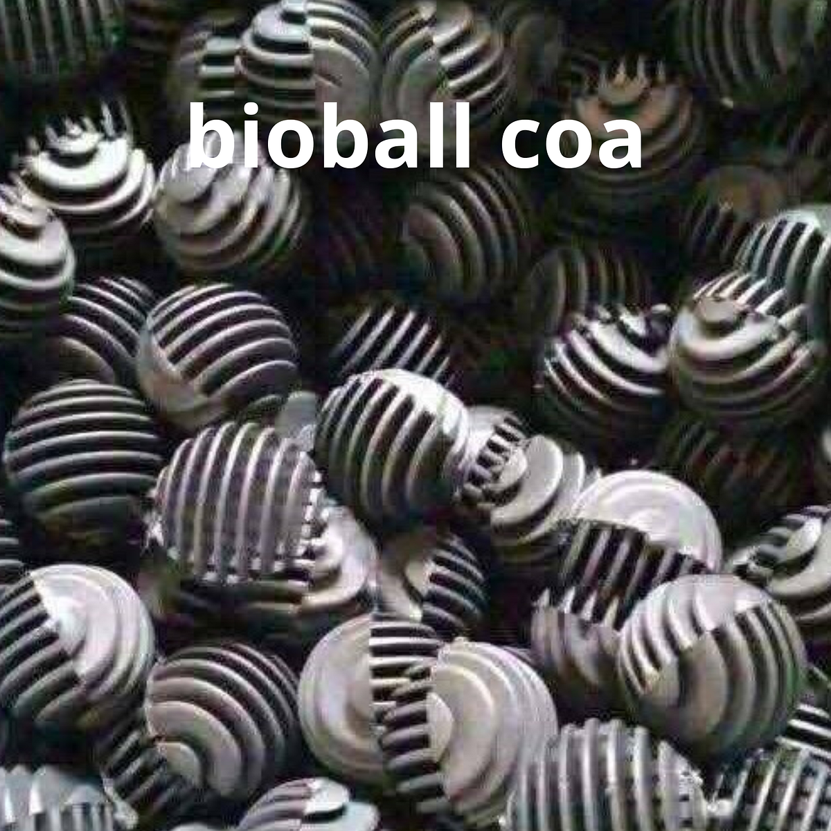 bioball coa. Fungsi Bioball: -Mengoptimalkan filter… | by Bian Hefram ...