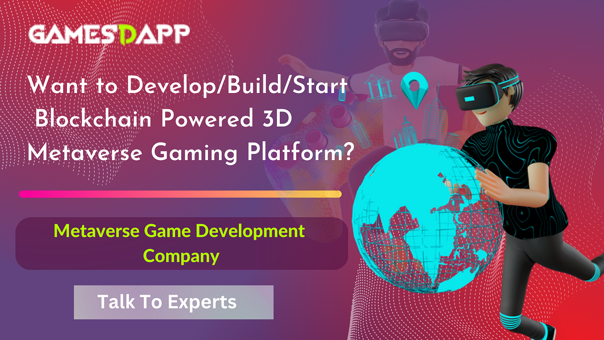 Metaverse Game Development Services — To Create Your Own Metaverse Gaming Platform By