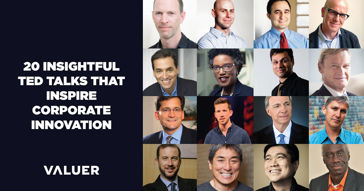 20 Insightful TED Talks That Inspire Corporate Innovation | by Valuer ...