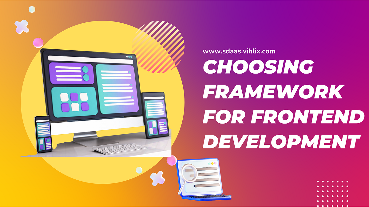 Choosing the Best Framework for Web Development Success | by Allan ...