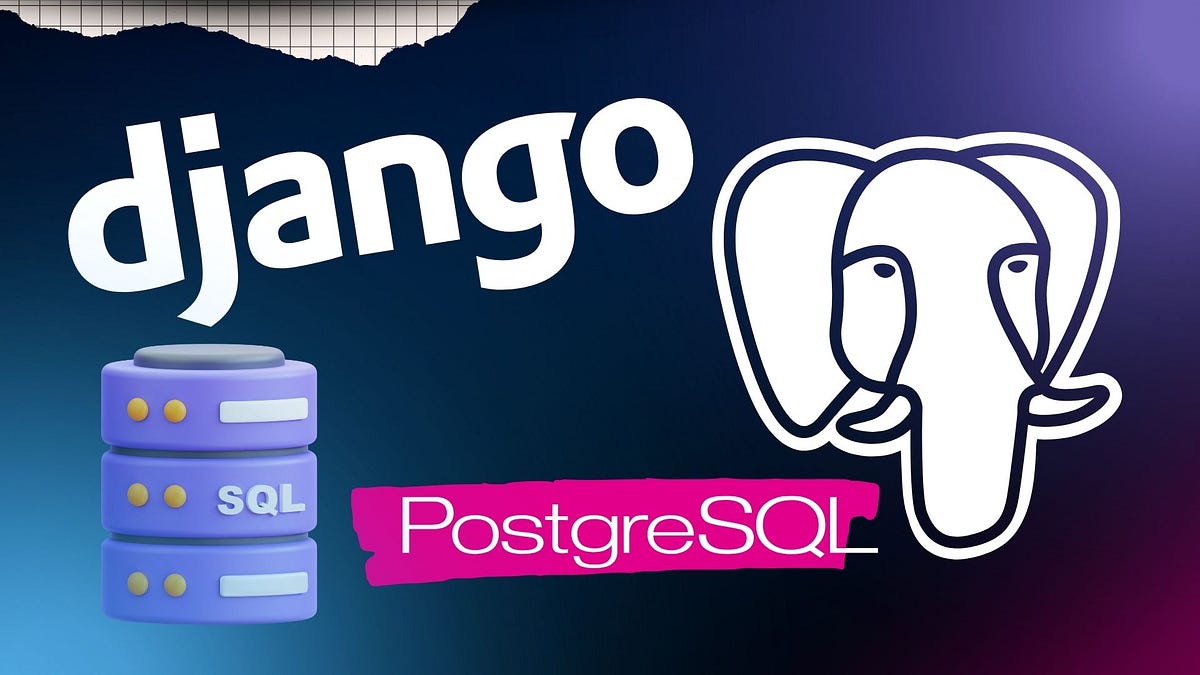PostgreSQL + Django: A Practical Setup Guide with psql | by Pyplane | Medium