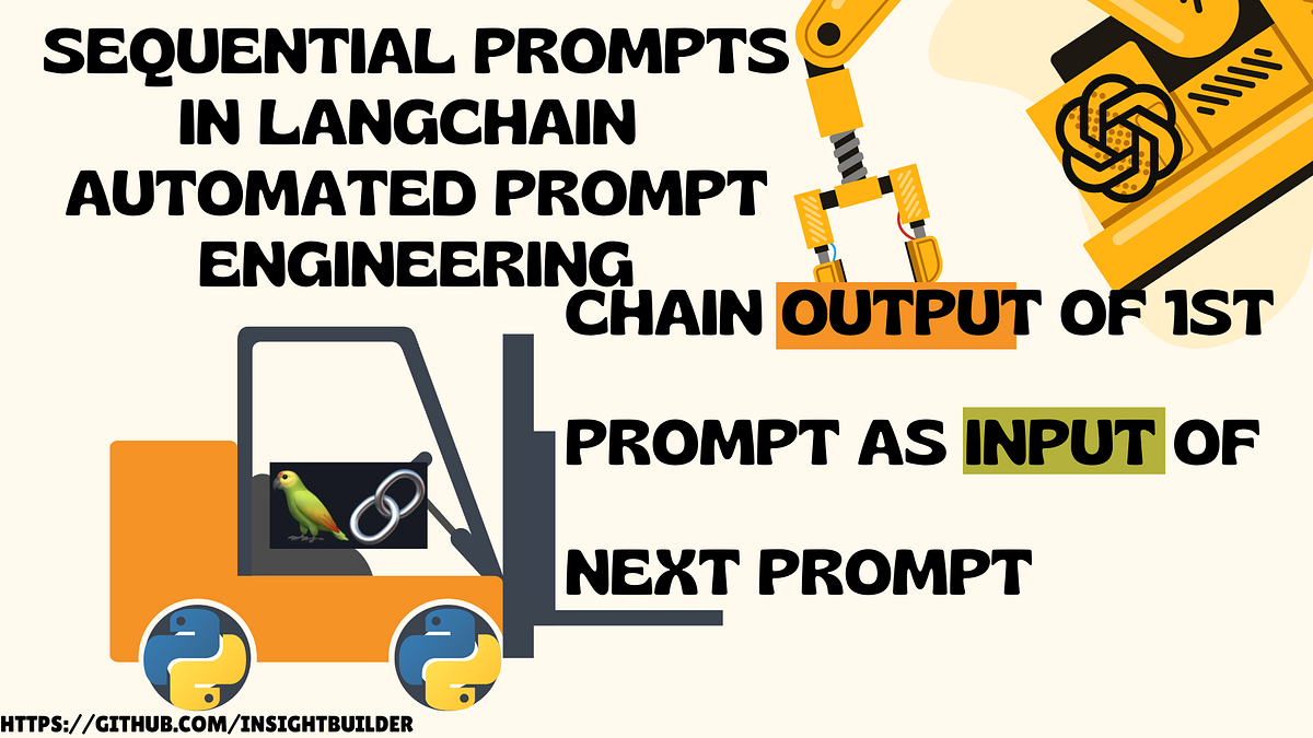 Mastering Sequential Prompts in Langchain: An Introduction to Automated Prompt Engineering | by ...