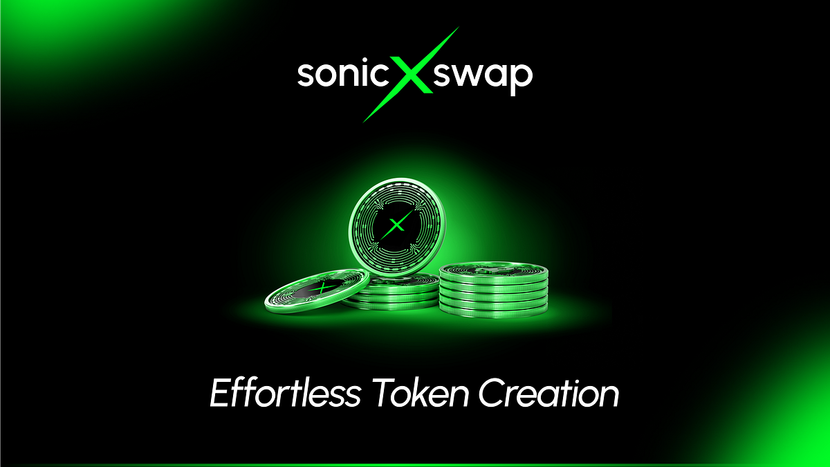 Effortless Token Creation with Sonicx.fun: Launch Your Crypto Dream in ...