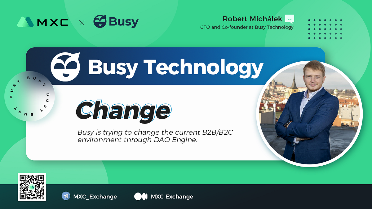 AMA Session with Robert Michálek from Busy Technology (BUSY) | by MEXC ...