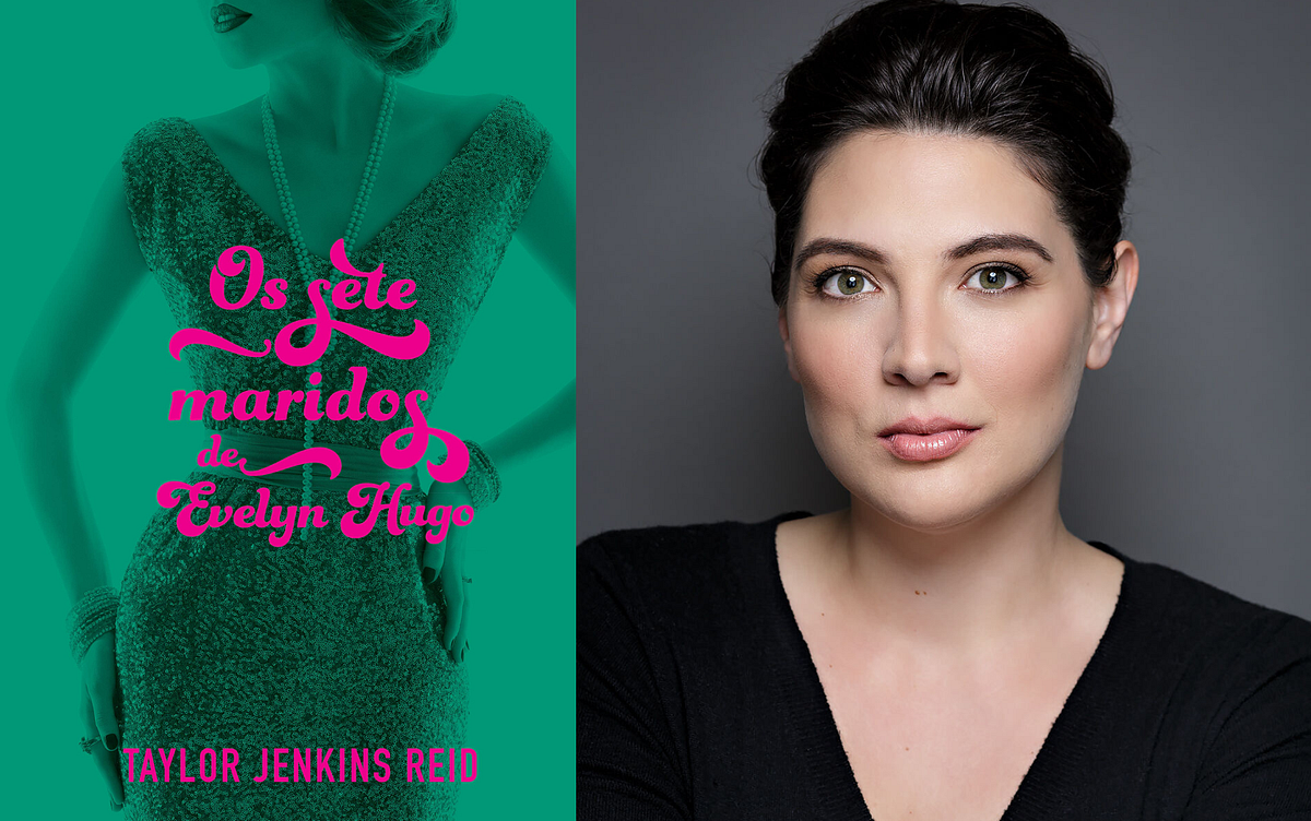 Os Sete Maridos de Evelyn Hugo, de Taylor Jenkins Reid | by Natally Acioli | Medium
