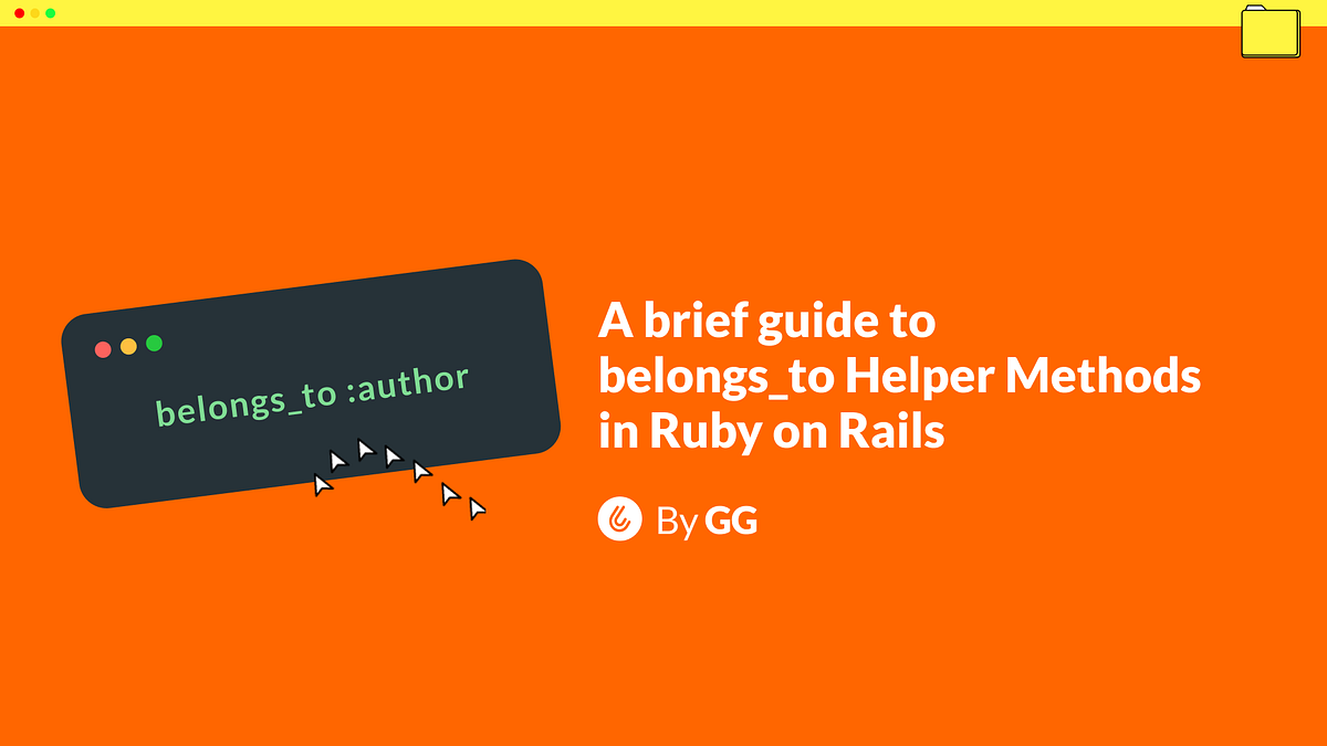 A brief guide to belongs_to Helper Methods in Ruby on Rails | by Gonzalo Galdámez | Unagi | Jul ...