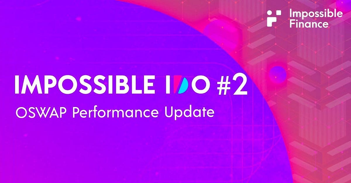 Imposible IDO #2 — Actualización del rendimiento del OSWAP | by Learning Crypto | Medium
