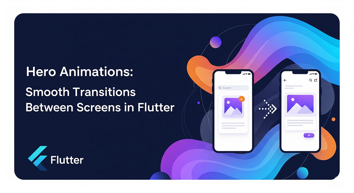 Hero Animations: Smooth Transitions Between Screens | by Harsh Kumar ...