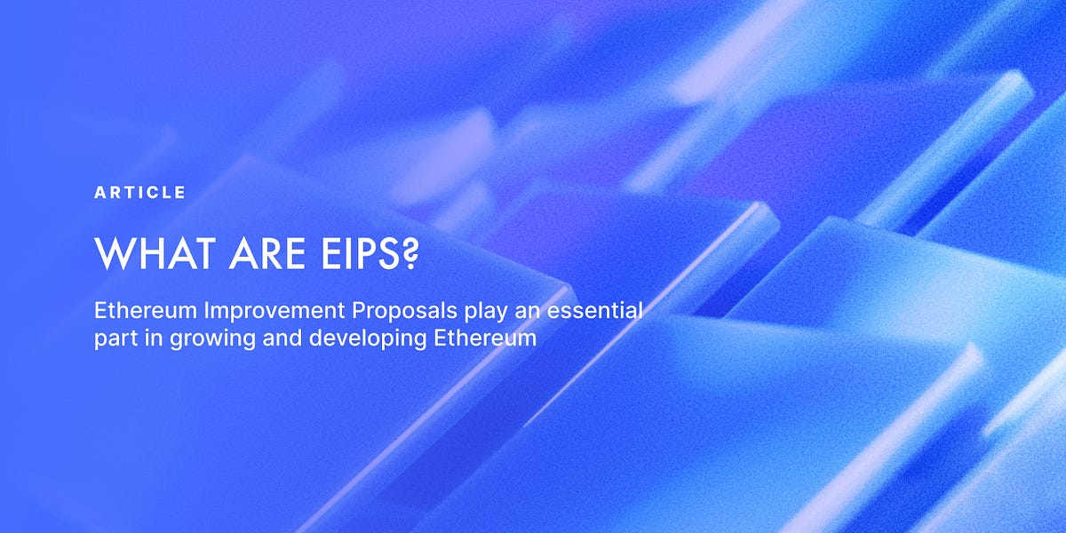 What are EIPs?. Ethereum Improvement Proposals play an… | by Vesper Finance | Vesper Finance ...