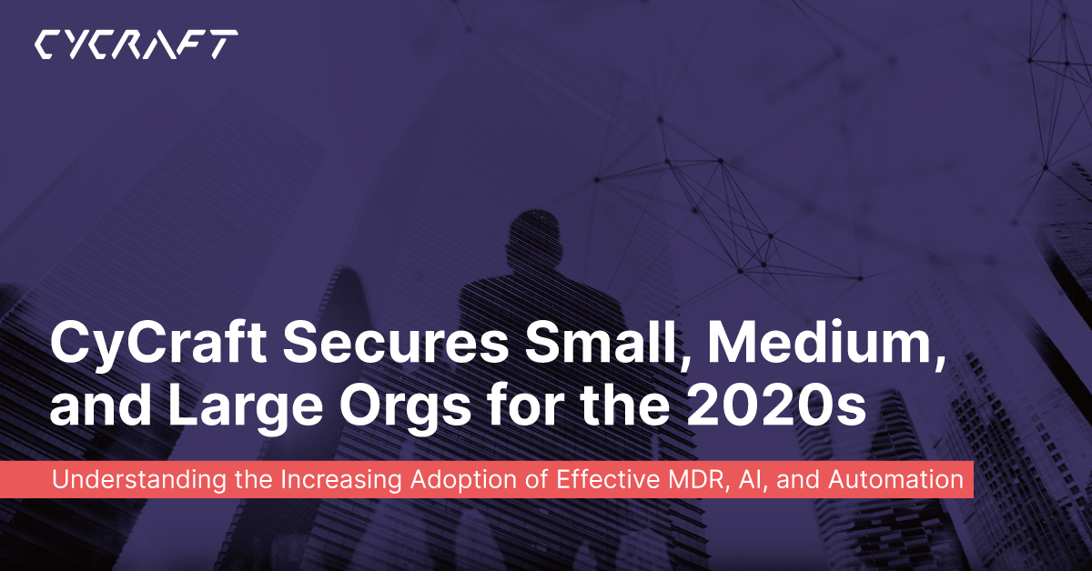 CyCraft Secures Small, Medium, and Large Orgs for the 2020s | by ...