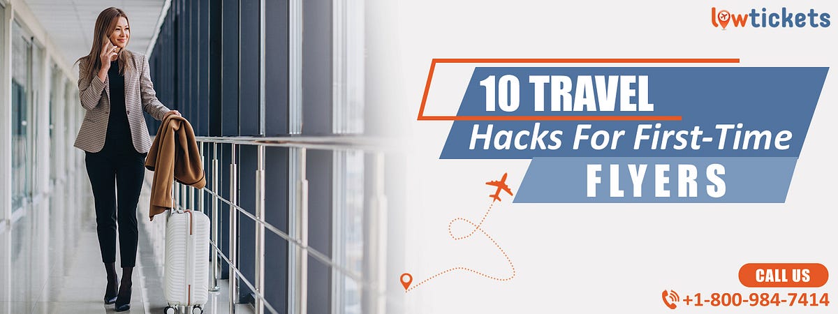 Travel Hacks for First-Time Flyers | by onlinelowtickets | Jun, 2024 ...