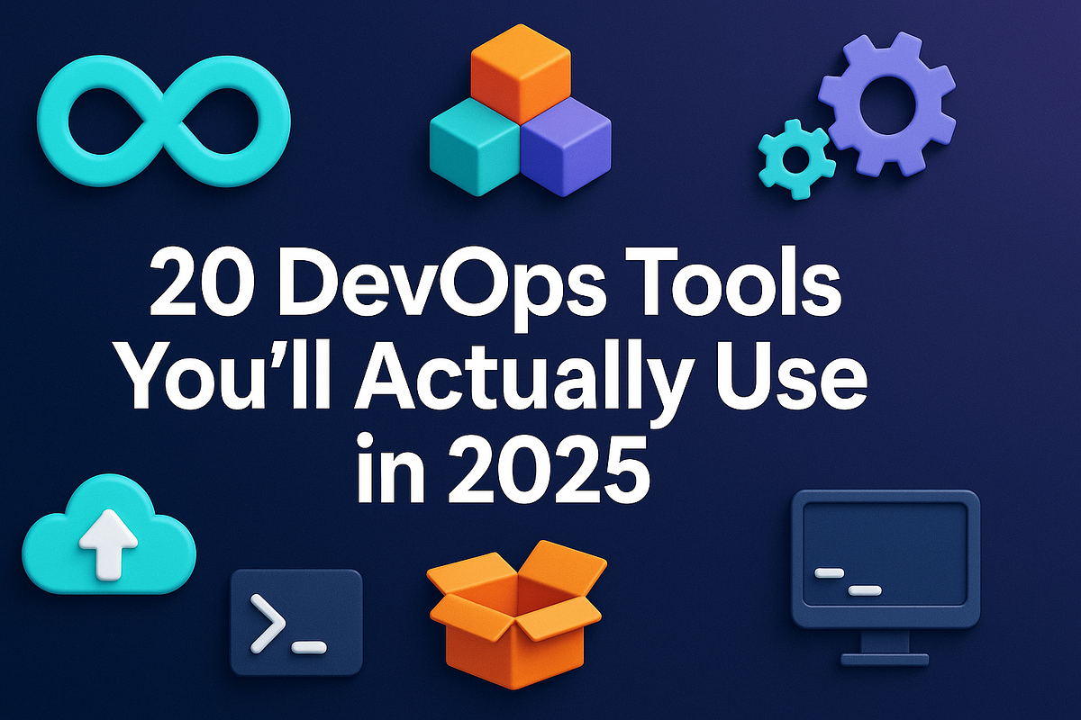 20 DevOps Tools You’ll Actually Use in 2025 | by TechByRahmat | Nov, 2025 | Medium