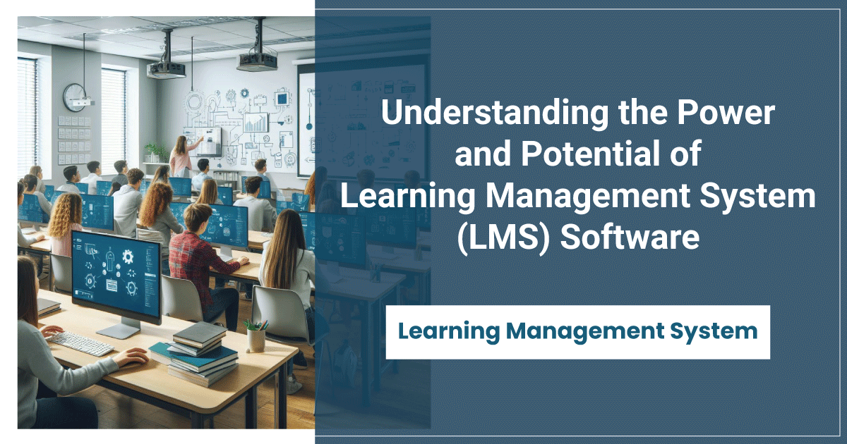 Understanding the Power and Potential of Learning Management System ...